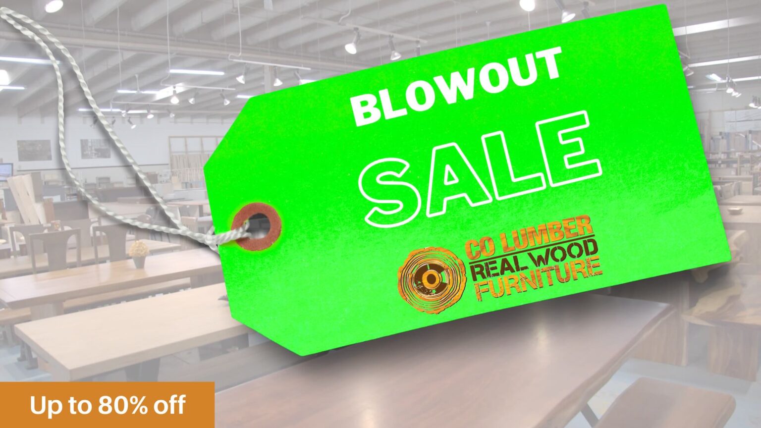 Blowout Sale - Discounts up to 80% off | CO Lumber & Real Wood Furniture